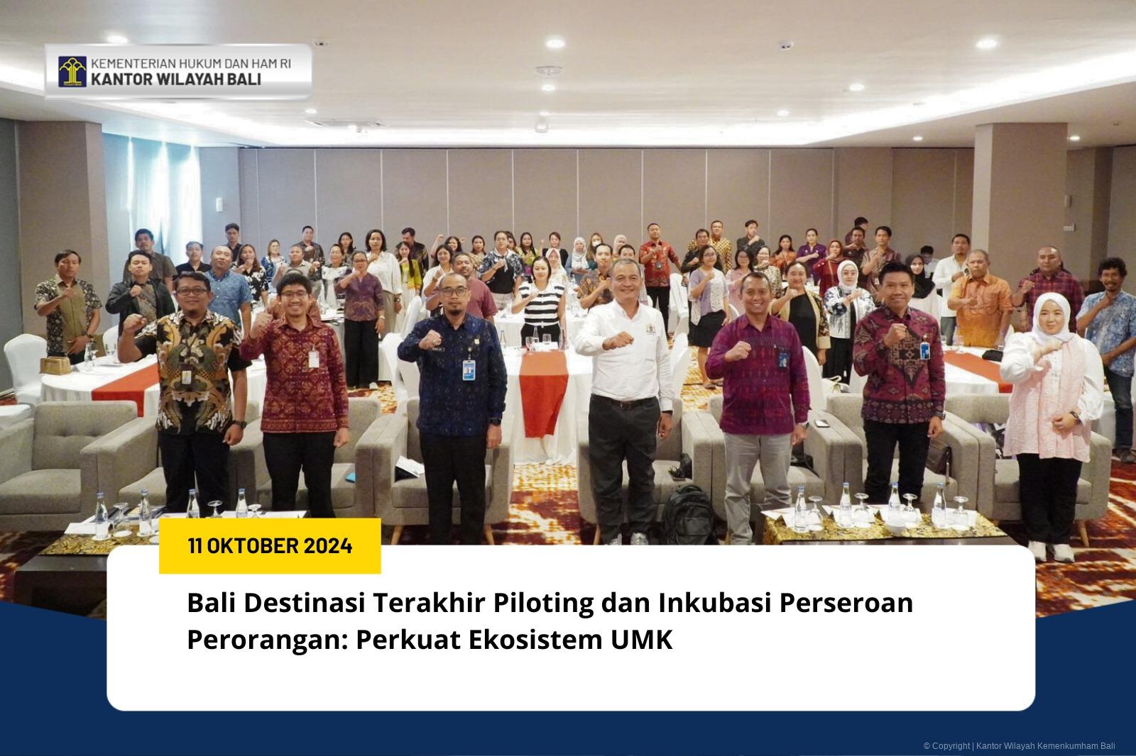 Bali Destinasi Terakhir Piloting dan Inkubasi Perseroan Perorangan ...